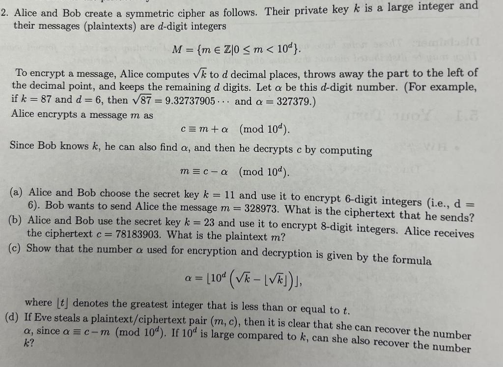 Solved Alice and Bob create a symmetric cipher as follows. | Chegg.com
