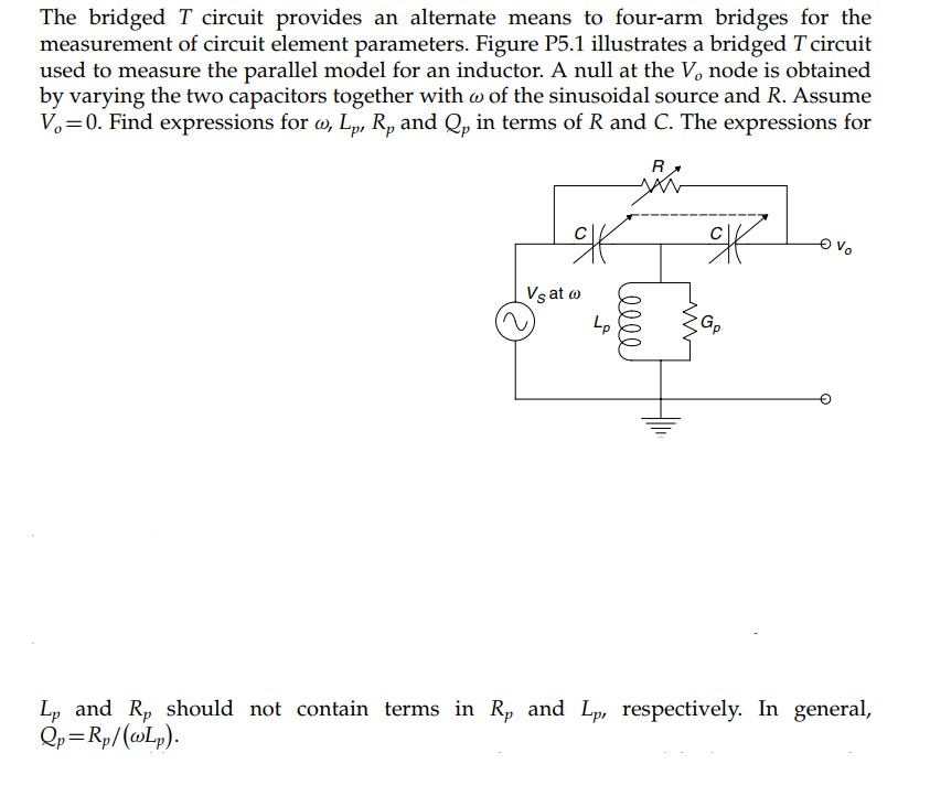 The bridged T circuit provides an alternate means to | Chegg.com