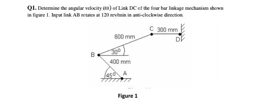 Solved Q1.Determine the angular velocity () of Link DC of | Chegg.com