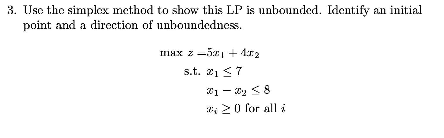 Solved 3. Use the simplex method to show this LP is | Chegg.com