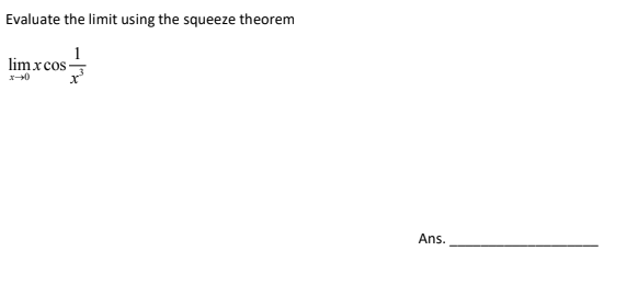 Solved Evaluate the limit using the squeeze theorem 1 lim | Chegg.com