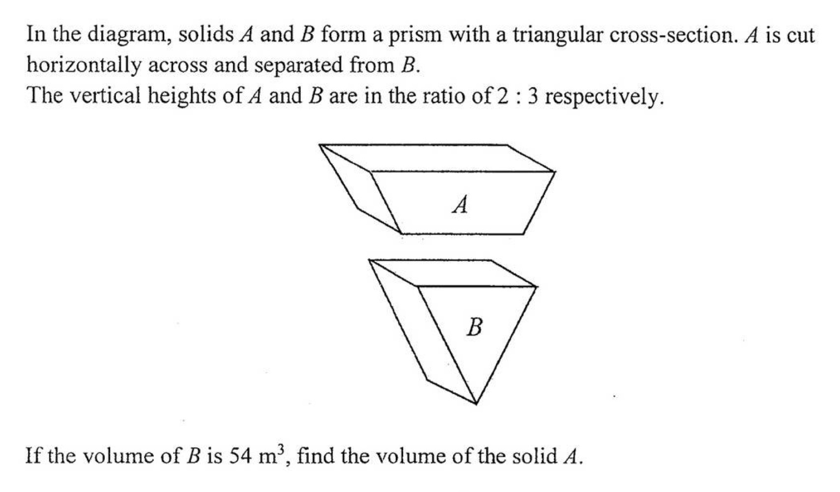 Solved In the diagram, solids A and B form a prism with a | Chegg.com