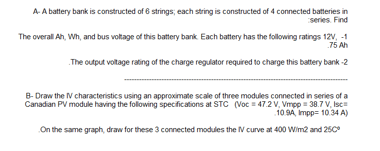 Solved A- A battery bank is constructed of 6 strings, each | Chegg.com