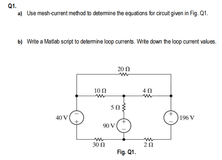 Solved Q1. a) Use mesh-current method to determine the | Chegg.com