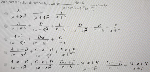 Solved As a partial fraction decomposition, we set 4x+5 | Chegg.com