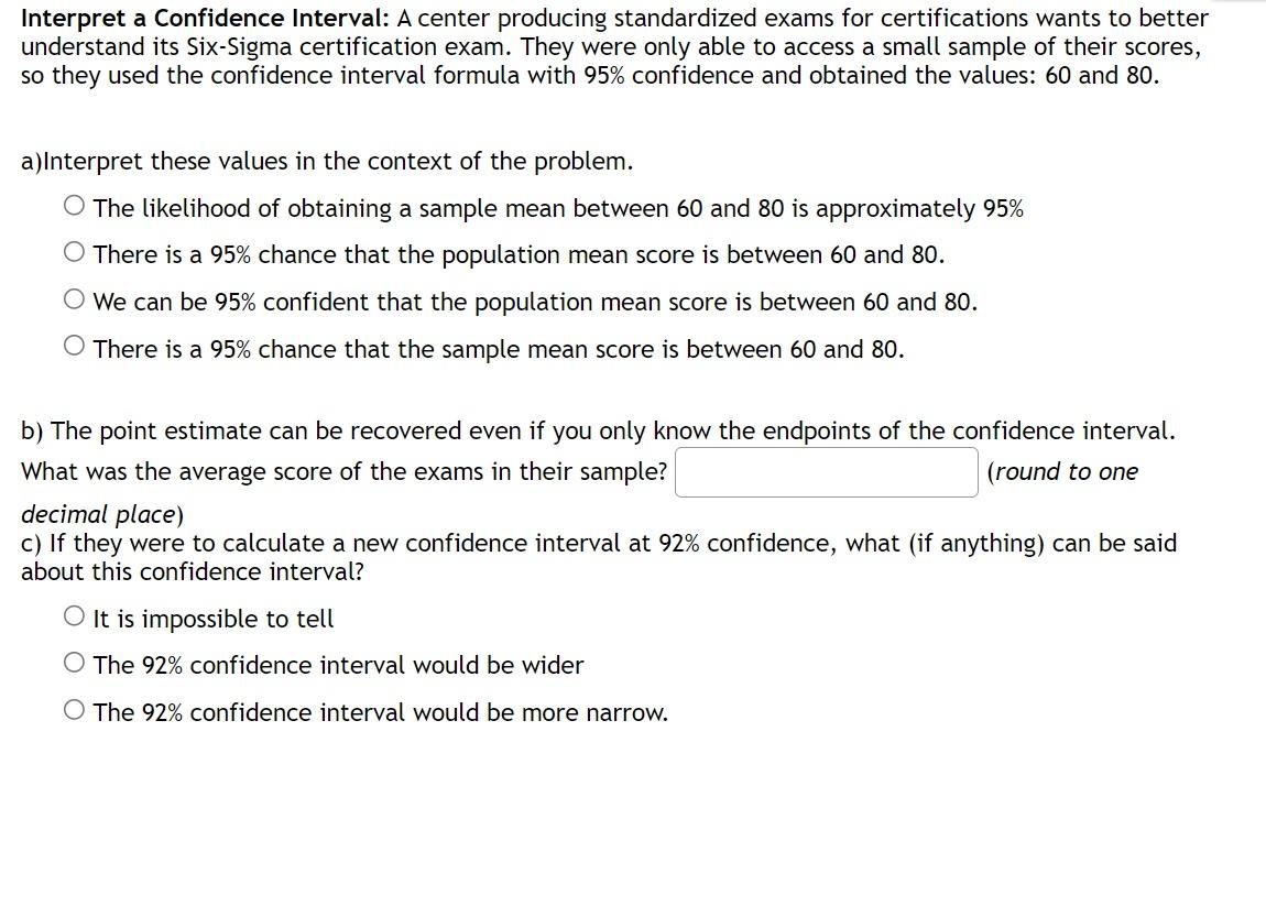 Solved Interpret a Confidence Interval: A center producing | Chegg.com