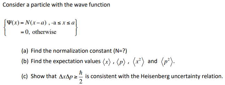 Solved Consider a particle with the wave function | Chegg.com