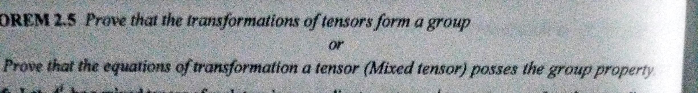 Solved OREM 2.5 Prove that the transformations of tensors | Chegg.com
