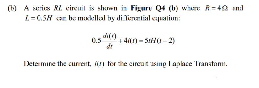 (b) A series RL circuit is shown in Figure Q4 (b) | Chegg.com