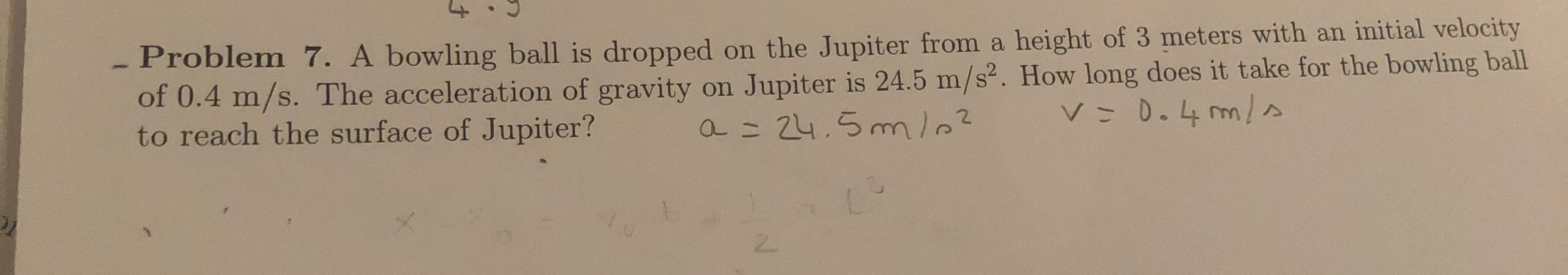 Solved Problem 7. A bowling ball is dropped on the Jupiter | Chegg.com