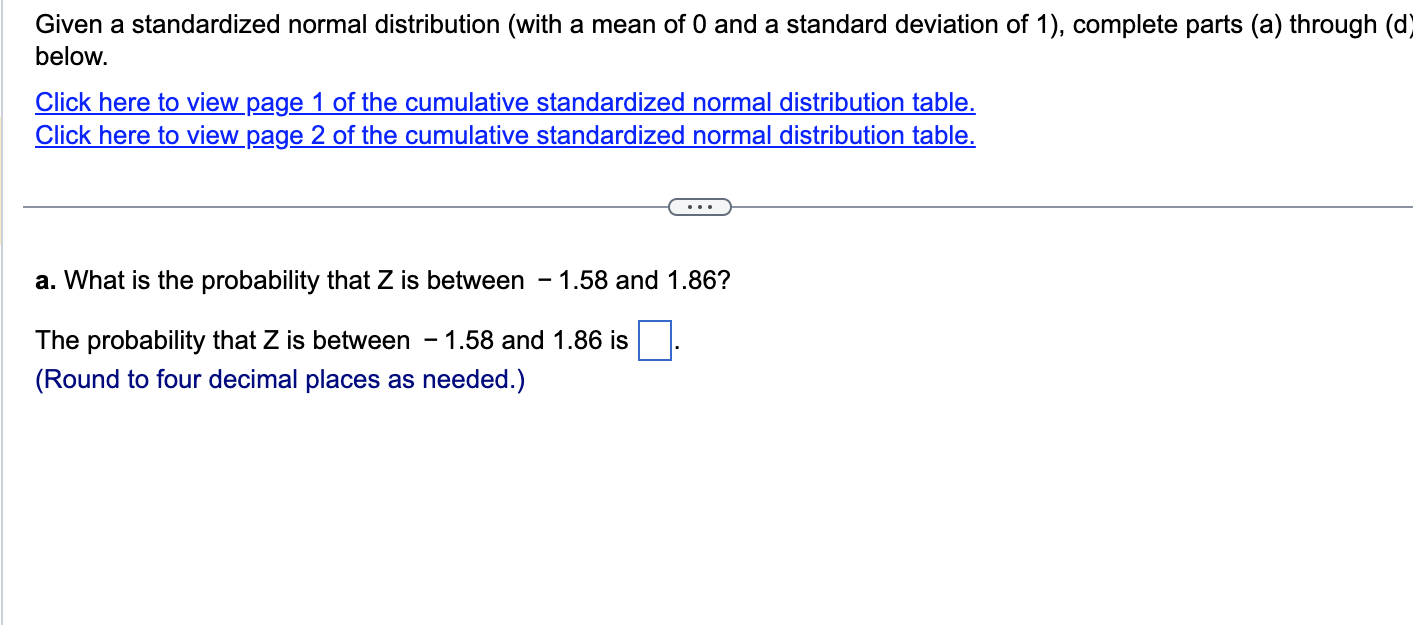 Solved Given a standardized normal distribution (with a mean | Chegg.com