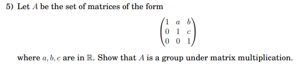 Solved 5) Let A be the set of matrices of the form | Chegg.com