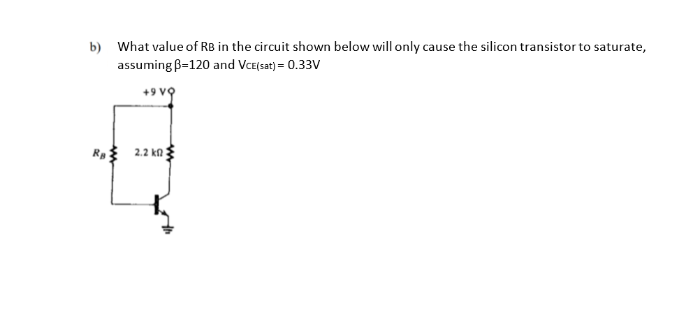 Solved b) What value of RB in the circuit shown below will | Chegg.com