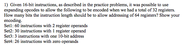 Solved 1) Given 16-bit instructions, as described in the | Chegg.com