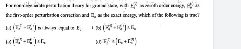 Solved For non-degenerate perturbation theory for ground | Chegg.com