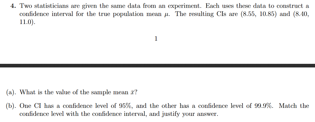 Solved Two statisticians are given the same data from an | Chegg.com