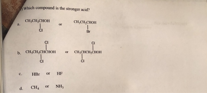 Solved Which compound is the stronger acid? CH2CH2CHOH | Chegg.com