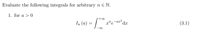 Solved Evaluate the following integrals for arbitrary | Chegg.com