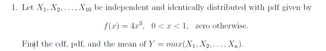 Solved Let x1,x2,dots,x10 ﻿be independent and identically | Chegg.com