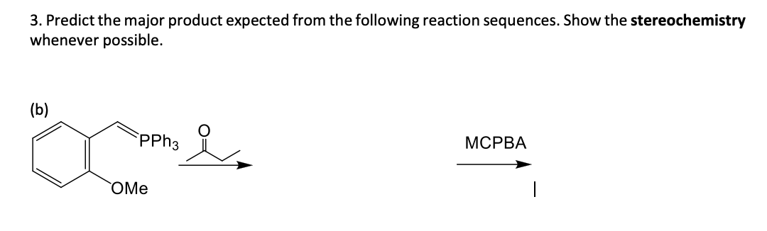 Solved Predict the major product expected from the following | Chegg.com