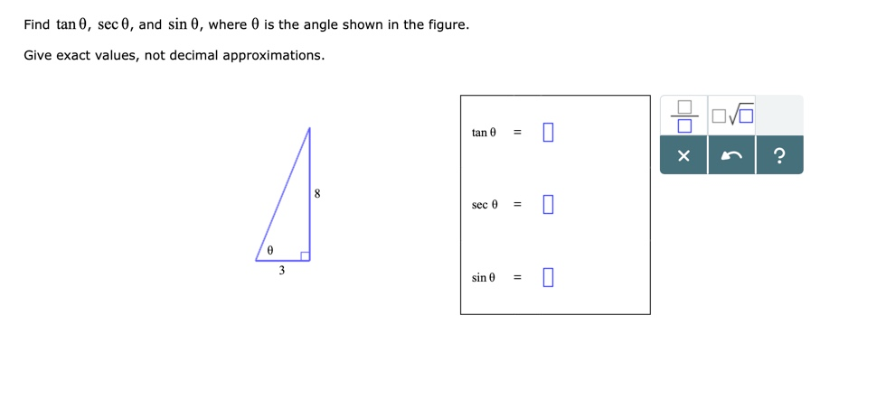 Solved Find tan, sec, and sin θ, where θ is the angle shown | Chegg.com