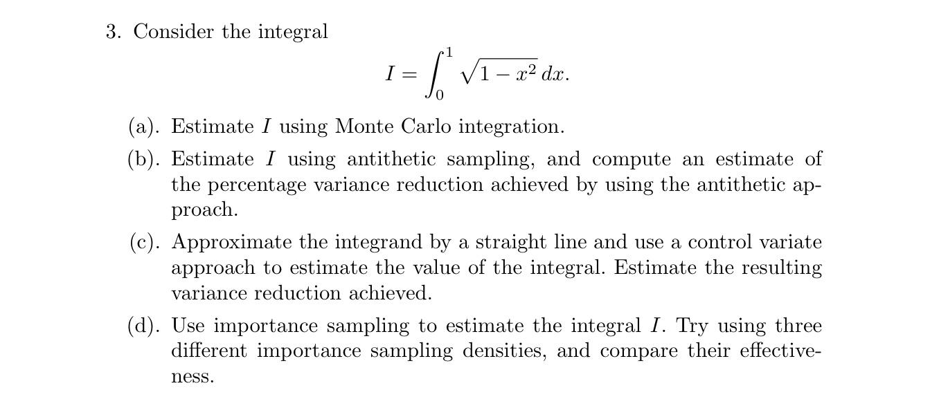3. Consider the integral 1 1- [ I= V1 – x2 dx. (a). | Chegg.com