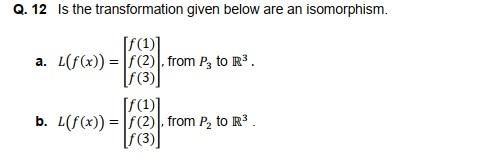 Solved Coordinate Transformations are Isomorphisms | Chegg.com
