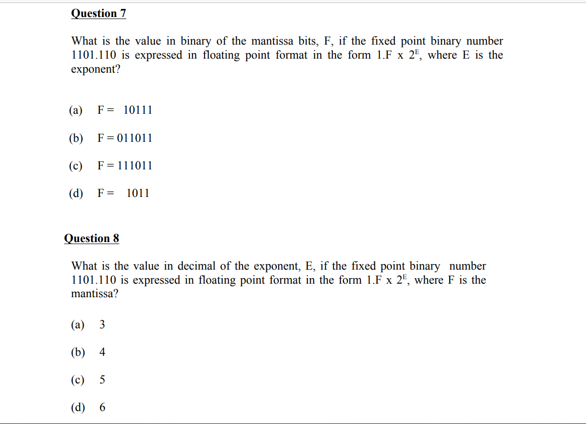 Solved What is the value in binary of the mantissa bits, F, | Chegg.com