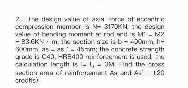 Solved 2. The design value of axial force of eccentric | Chegg.com