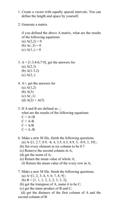 Solved 1. Create a vector with equally spaced intervals. You | Chegg.com