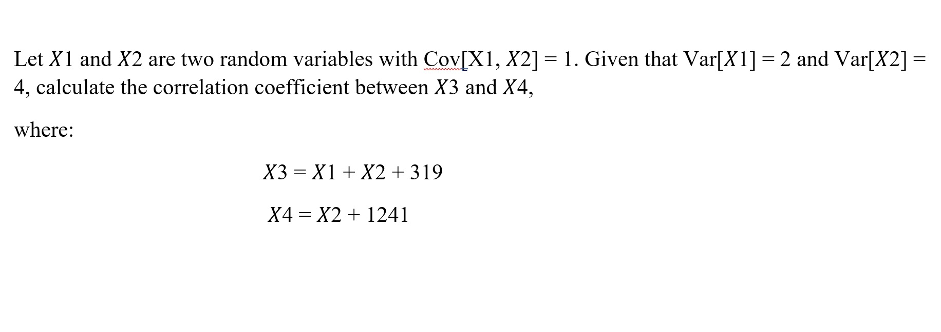 Solved Let X1 and X2 are two random variables with Cov[X1, | Chegg.com