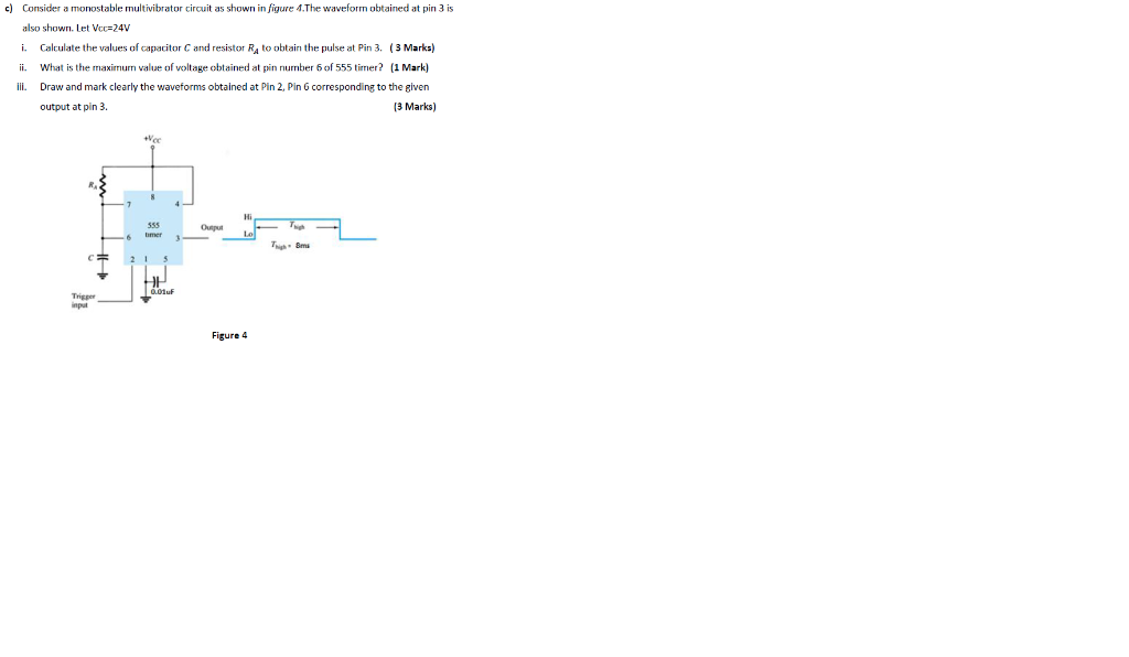 Solved c) Consider a monostable multivibrator circuit as | Chegg.com