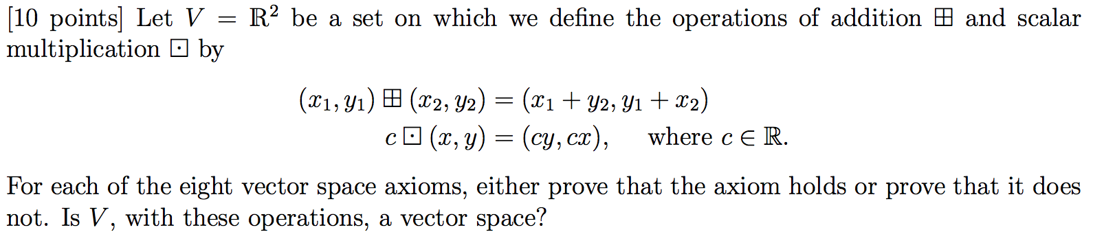Solved (10 points) Let V multiplication by Rbe a set on | Chegg.com