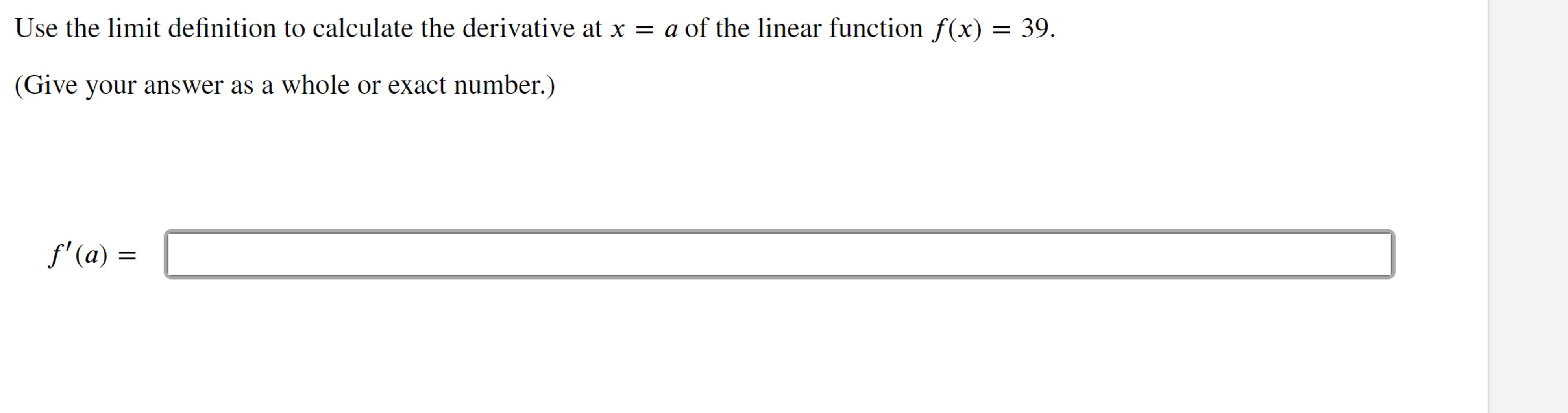 Solved Use the limit definition to calculate the derivative | Chegg.com