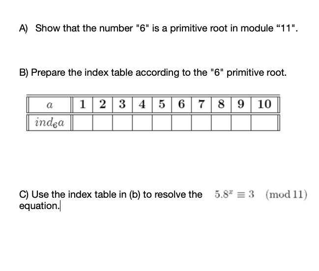 Solved A) Show that the number "6" is a primitive root in | Chegg.com