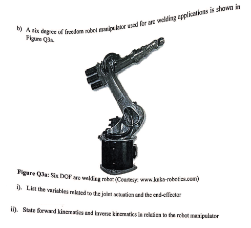 Solved b) A six degree of freedom robot manipulator used for | Chegg.com