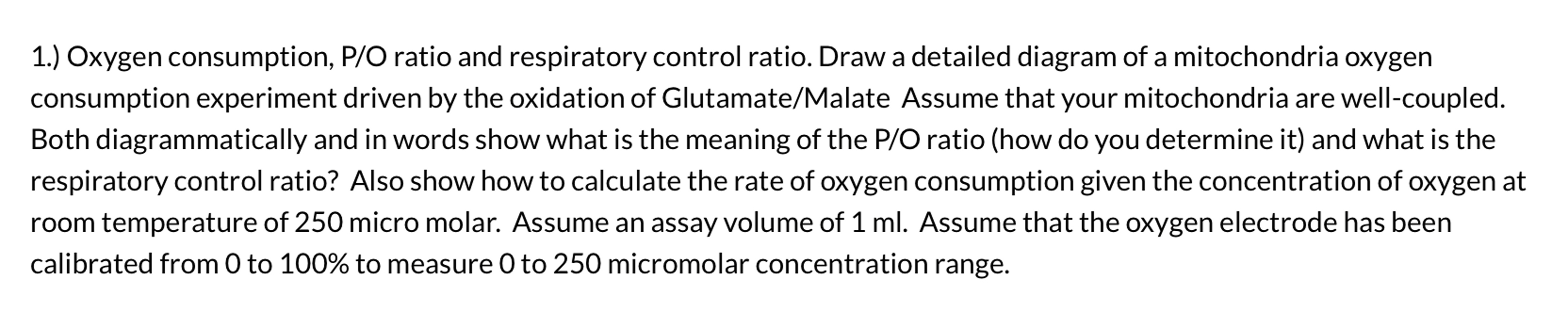 Solved 1.) ﻿Oxygen consumption, P/O ratio and respiratory | Chegg.com