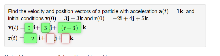 Solved Find The Velocity And Position Vectors Of A Particle