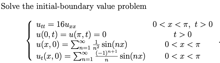 Solved Solve the initial-boundary value problem Utt 16Uxx | Chegg.com