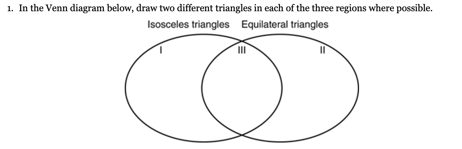 Solved 1. In the Venn diagram below, draw two different | Chegg.com
