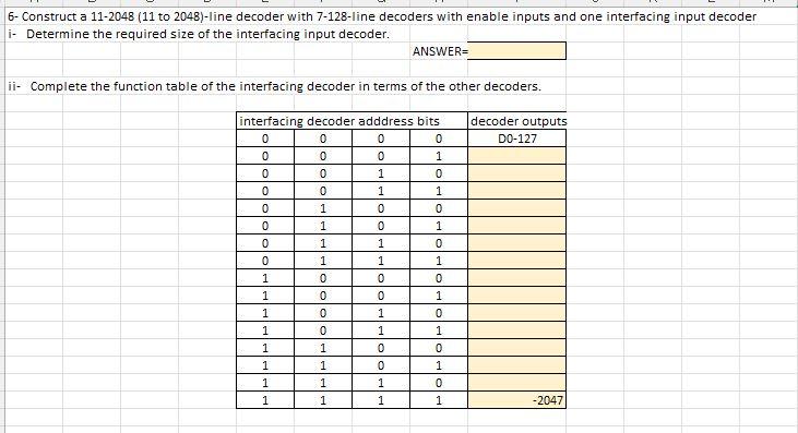 Solved 6- Construct a 11-2048 (11 to 2048)-line decoder with | Chegg.com