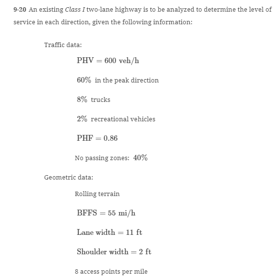 Solved 9-20 ﻿An existing Class I two-lane highway is to be | Chegg.com