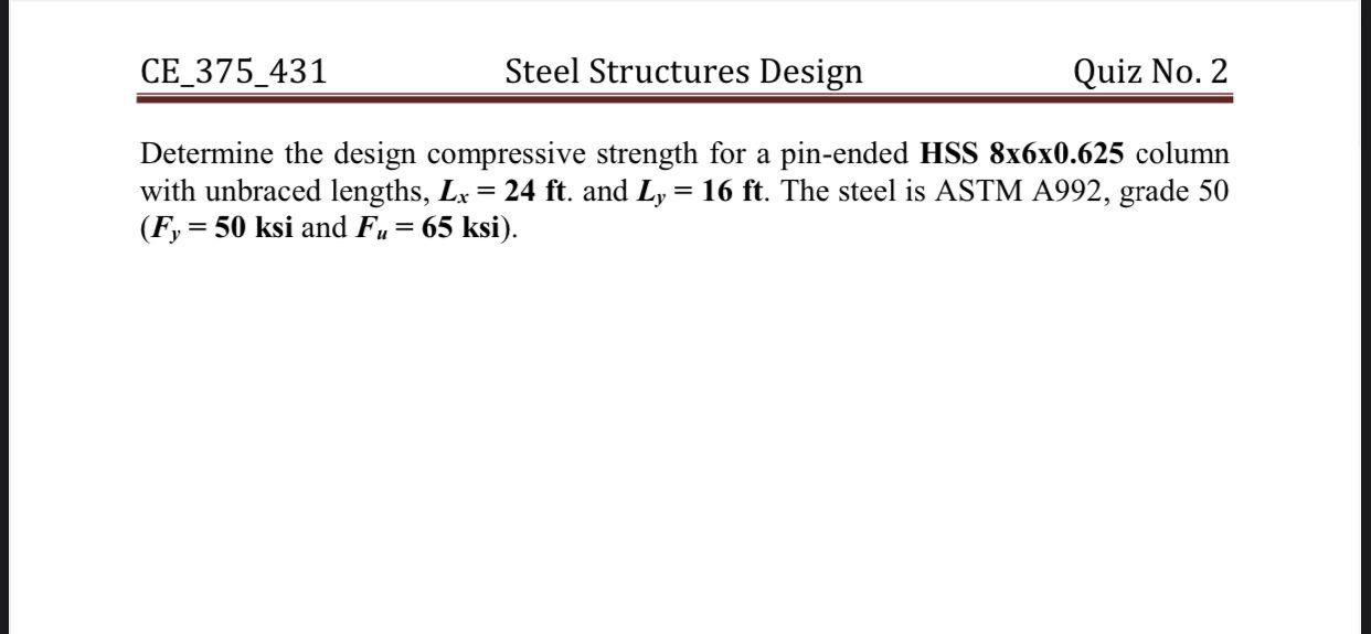 Solved CE_375_431 Steel Structures Design Quiz No. 2 | Chegg.com