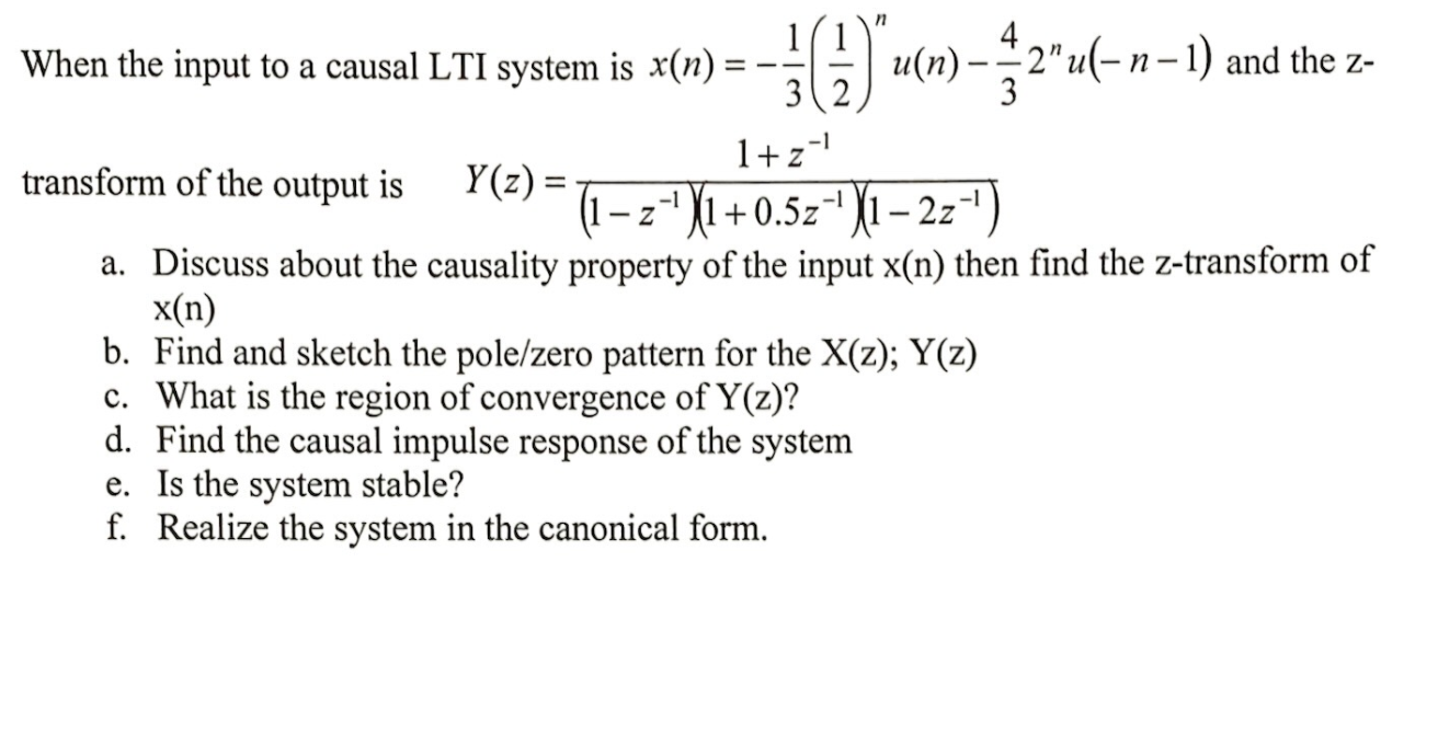 Solved When the input to a causal LTI system is | Chegg.com