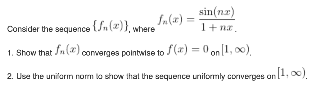 Solved sin(nu) fn (2) = = Consider the sequence {fn(x)}, | Chegg.com