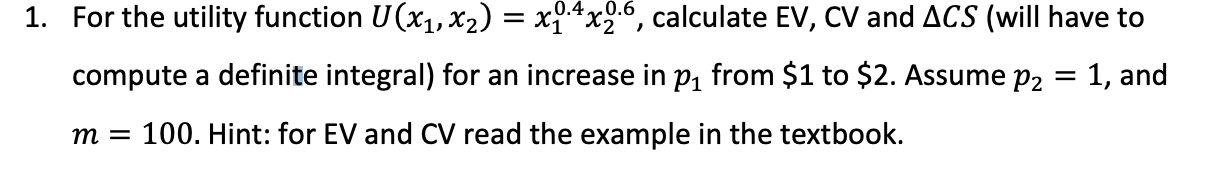 Solved 1. For the utility function U(x1,x2)=x10.4x20.6, | Chegg.com