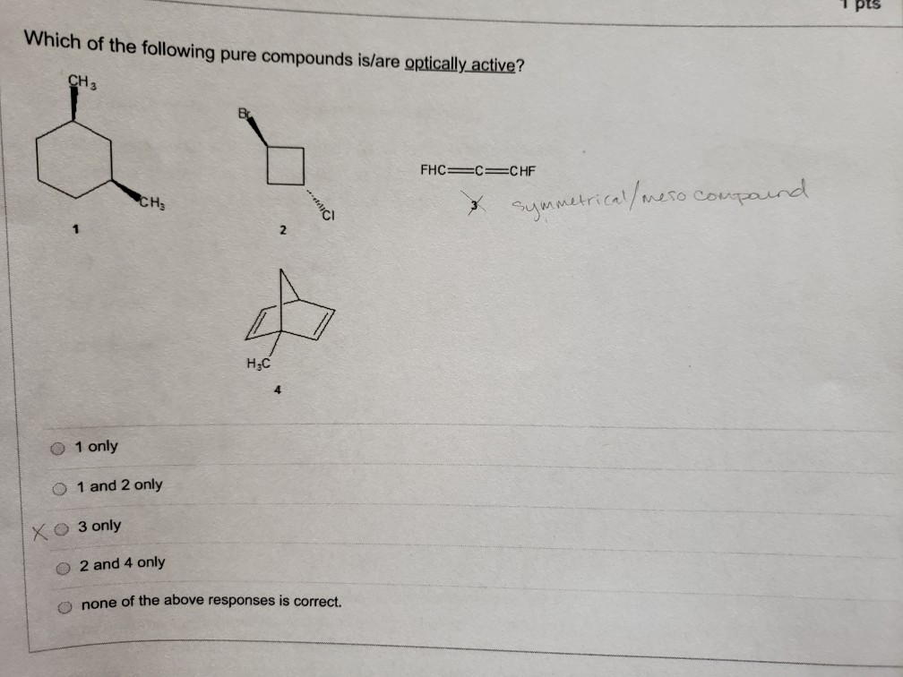 Solved Which of the following pure compounds is/are | Chegg.com