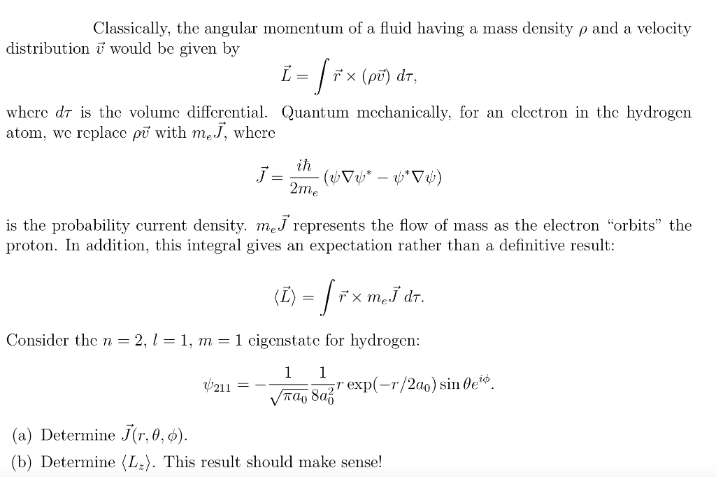 Solved Classically, the angular momentum of a fluid having a | Chegg.com