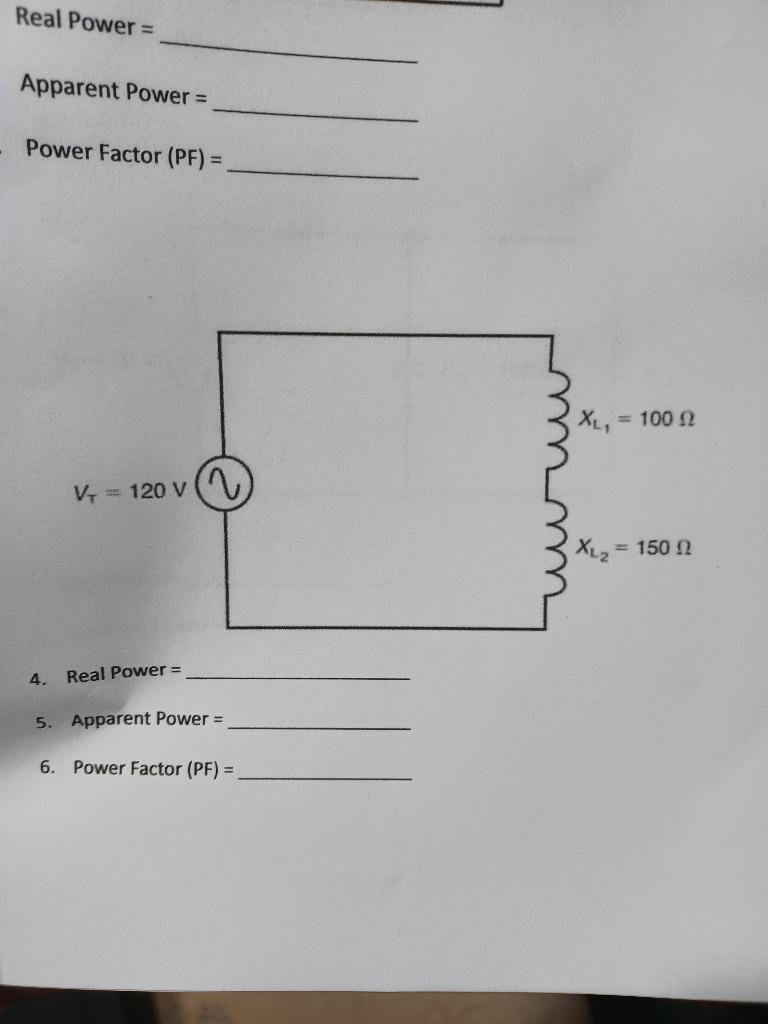 Solved Real Power = Apparent Power = Power Factor (PF) = XL, | Chegg.com