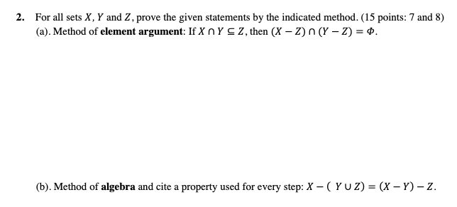 Solved For all sets X,Y and Z, prove the given statements by | Chegg.com